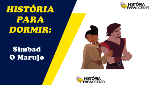 Historinha Simbad, O Marujo - História Para Dormir